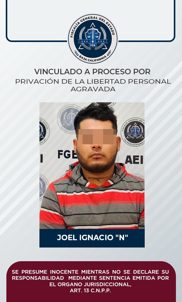Vinculan a proceso a Joel Ignacio por privación ilegal de la libertad agravada - Expediente Público